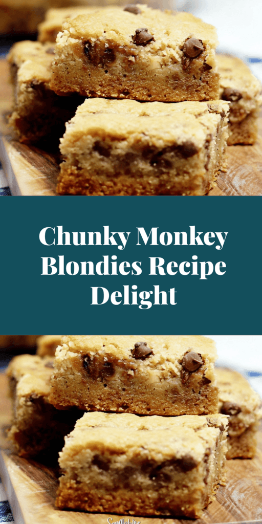 Chunky Monkey Blondies Recipe Delight - delicedcook.com