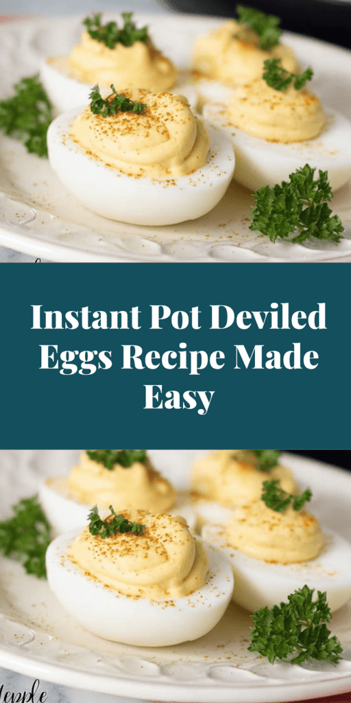 Instant Pot Deviled Eggs Recipe Made Easy - delicedcook.com